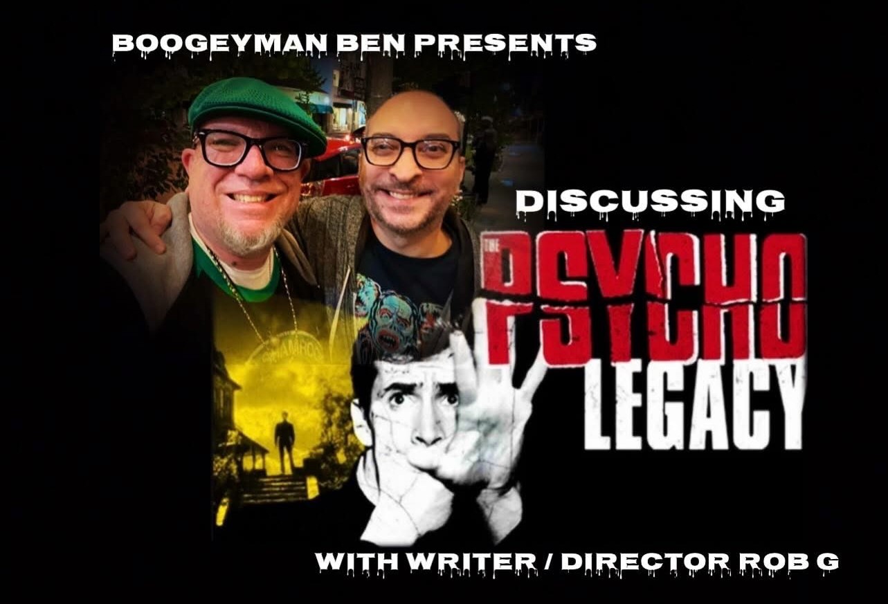BoogeyMan Ben Presents: Discussing “The Psycho Legacy!” - Robert V Galluzzo